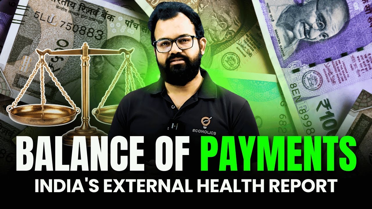 Balance of Payments (BoP) & India’s External Sector | RBI Grade-B DEPR ...