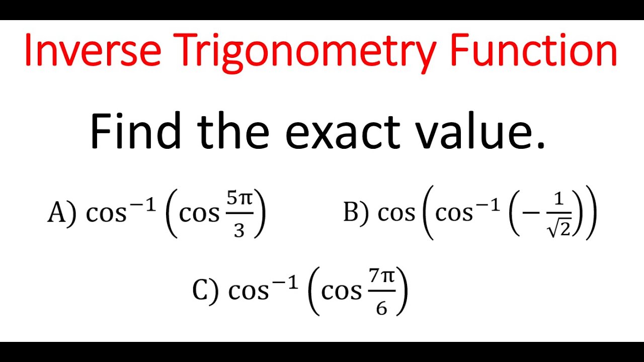Exact VALUES Of Cosine & Inverse COSINE Function Terms - YouTube