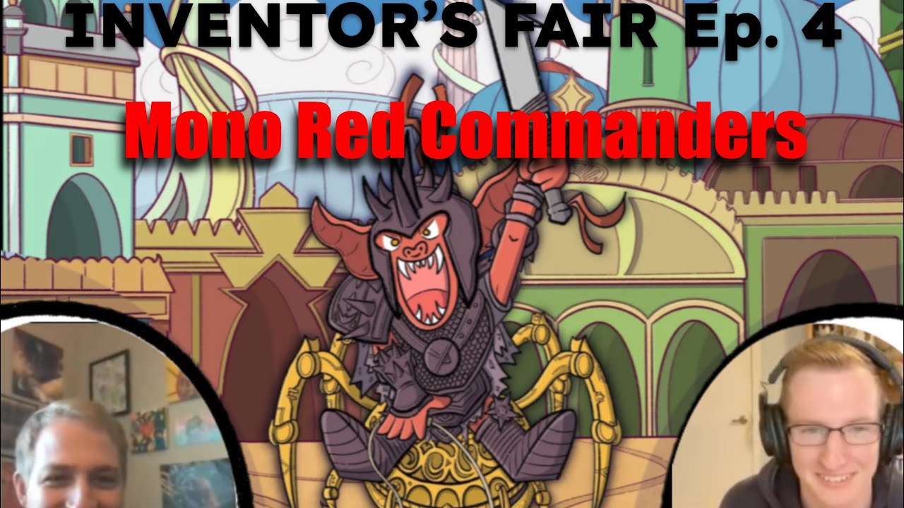Inventor's fair Ep 4 Mono-Red Commanders - YouTube