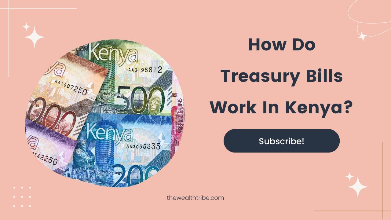 How Do Treasury Bills Work In Kenya YouTube How Do Treasury Bills Work In Kenya YouTube