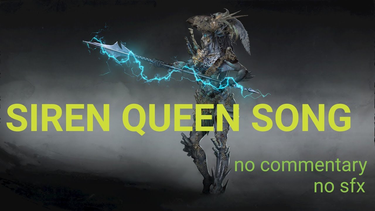 The Siren Queen Song (No Commentary, no SFX) - New World - YouTube