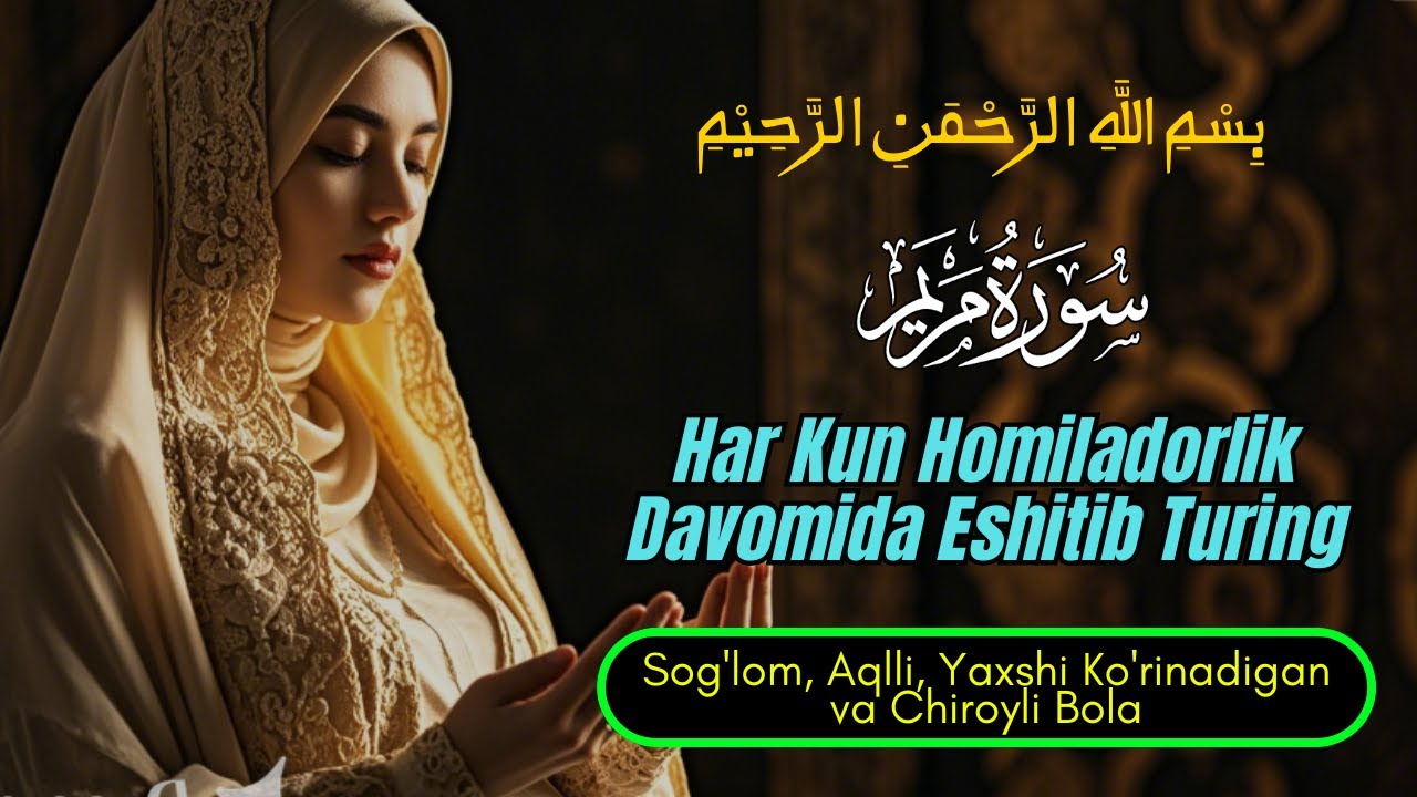 Homiladorlik uchun go'zal Maryam surasi ️ 2025 yilda homiladorlikda har ...