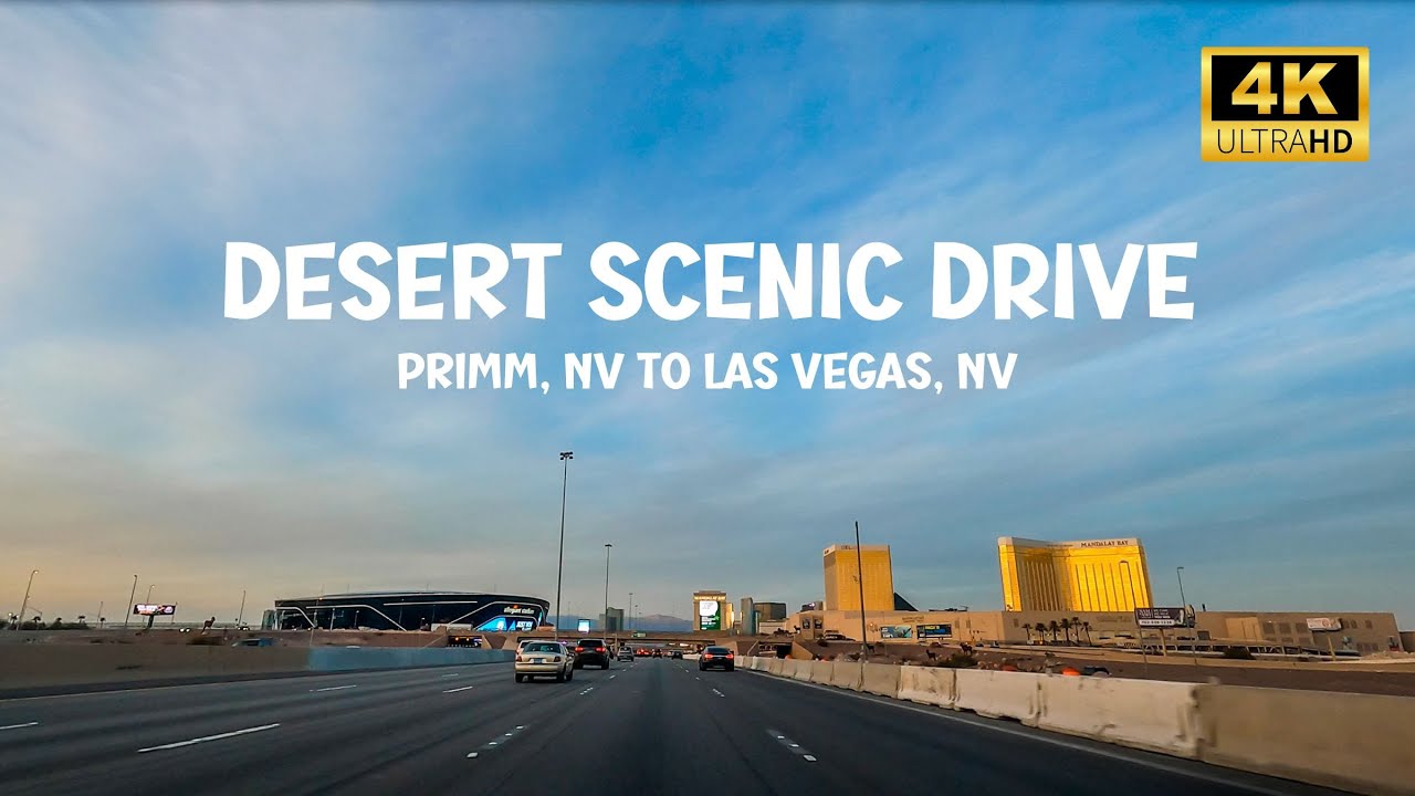 NEVADA DESERT SCENIC DRIVE 4K From Primm NV to Las Vegas NV - YouTube