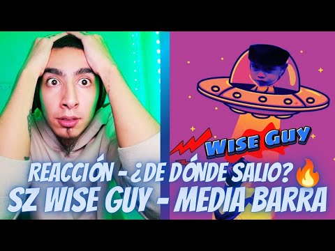 ¿DE DONDE SALIO ESTE MEN?🔥| SZ WISE GUY - MEDIA BARRA (REACCIÓN) | ¡DEL ...