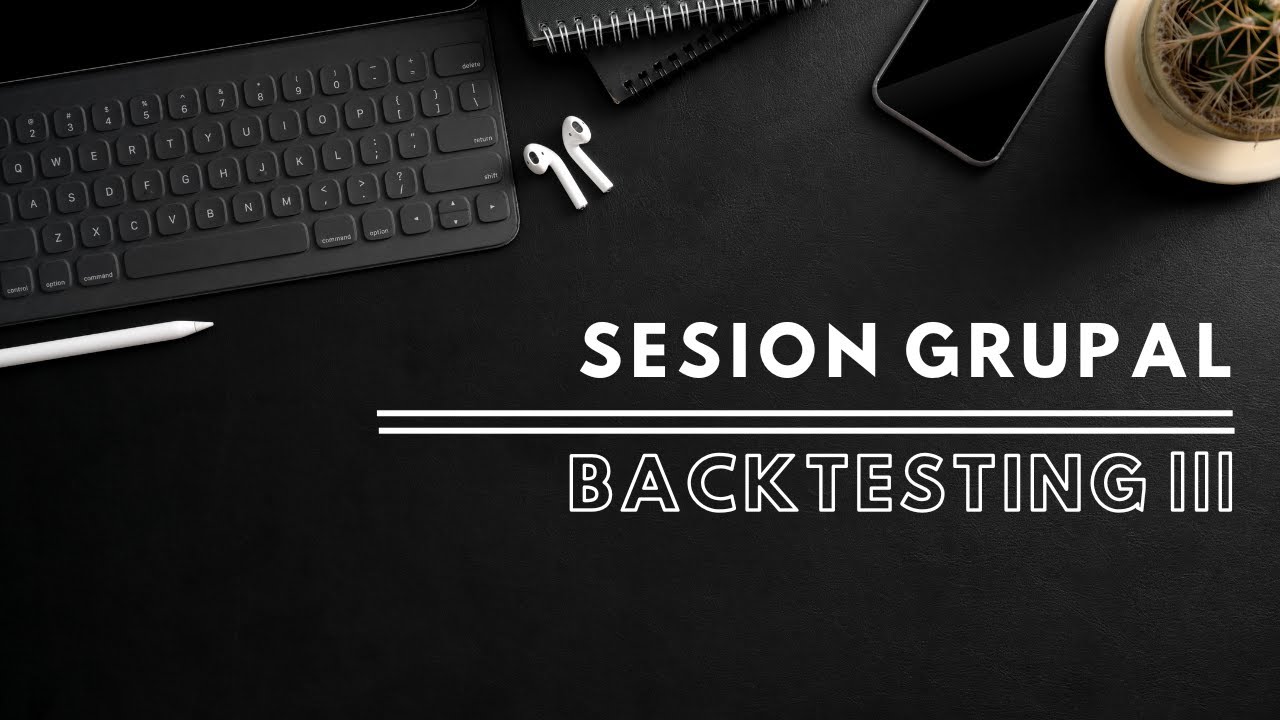 Sesion de Backtesting ||| - 26 / 10 / 2023 - YouTube