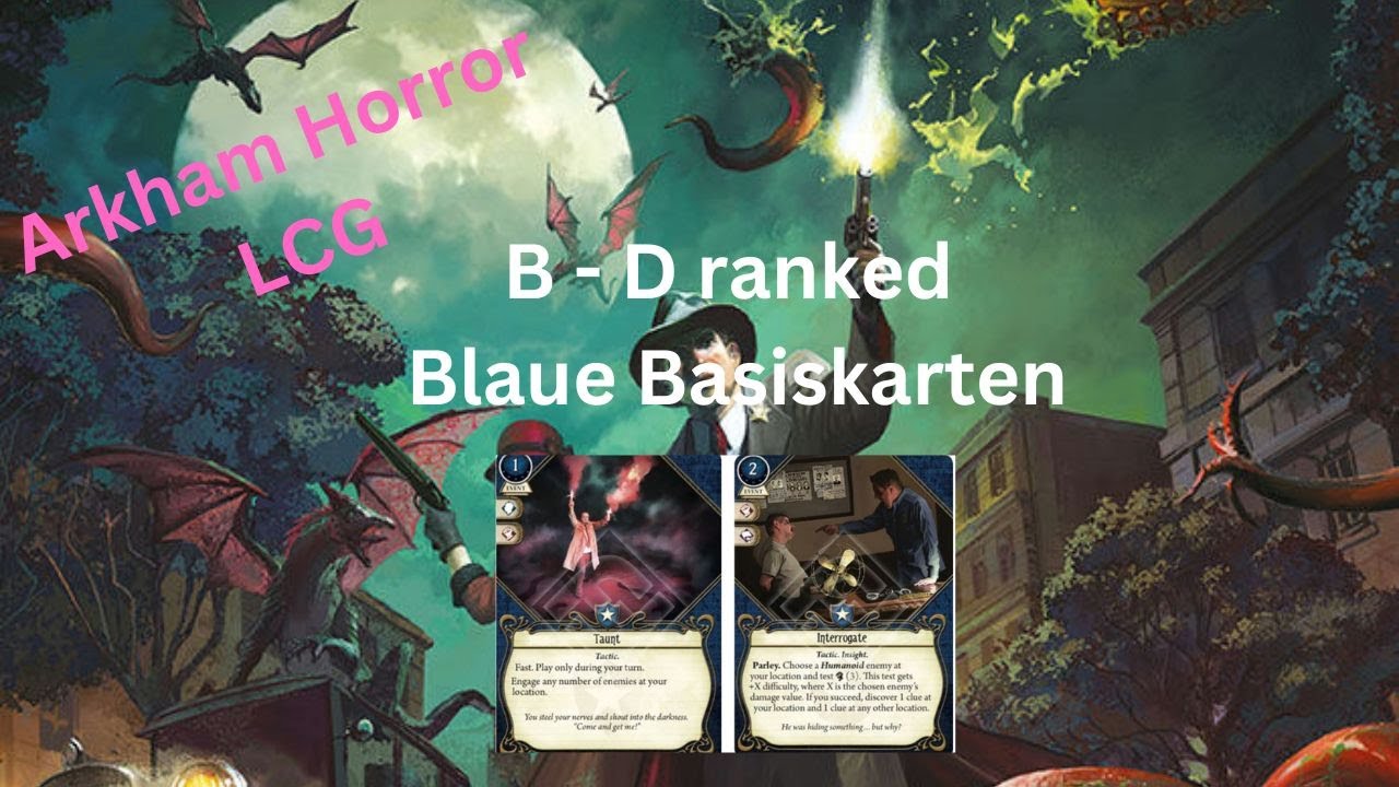 Arkham Horror LCG - Blaue Basiskarten eingestuft - Eine Auswahl - YouTube