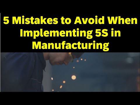5 mistakes to avoid when implementing 5S in manufacturing - YouTube