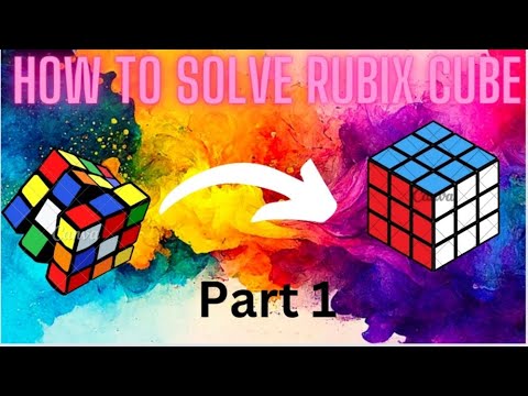 how to solve rubix cube part 1 - YouTube
