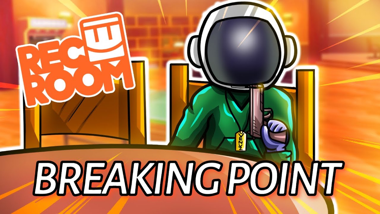 Rec Room But I'm At My Breaking Point... - YouTube