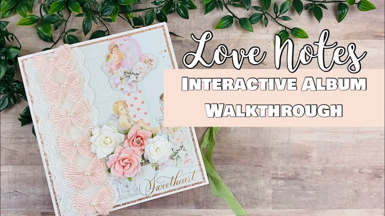 Love Notes Interactive Album 💕 - YouTube