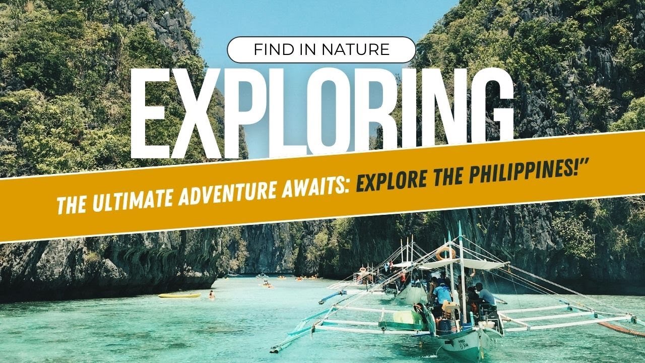 "The Ultimate Adventure Awaits: Explore the Philippines!" - YouTube
