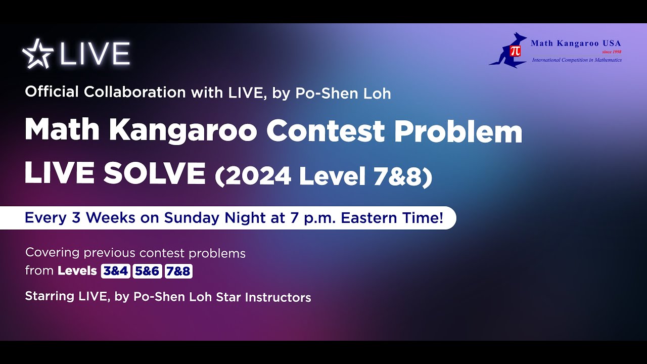 LIVE Math Solve with Math Kangaroo- Levels 7 and 8 - YouTube