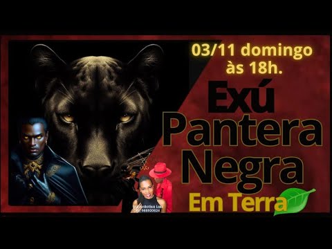 Hoje o nosso Aprendizado é com EXÚ Pantera Negra 🏿🍃 - YouTube