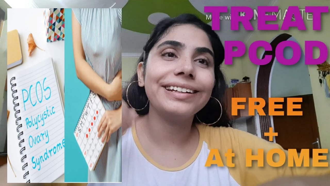 How to Treat PCOD for Free, at Home(Personal experience with PCOD)|# ...