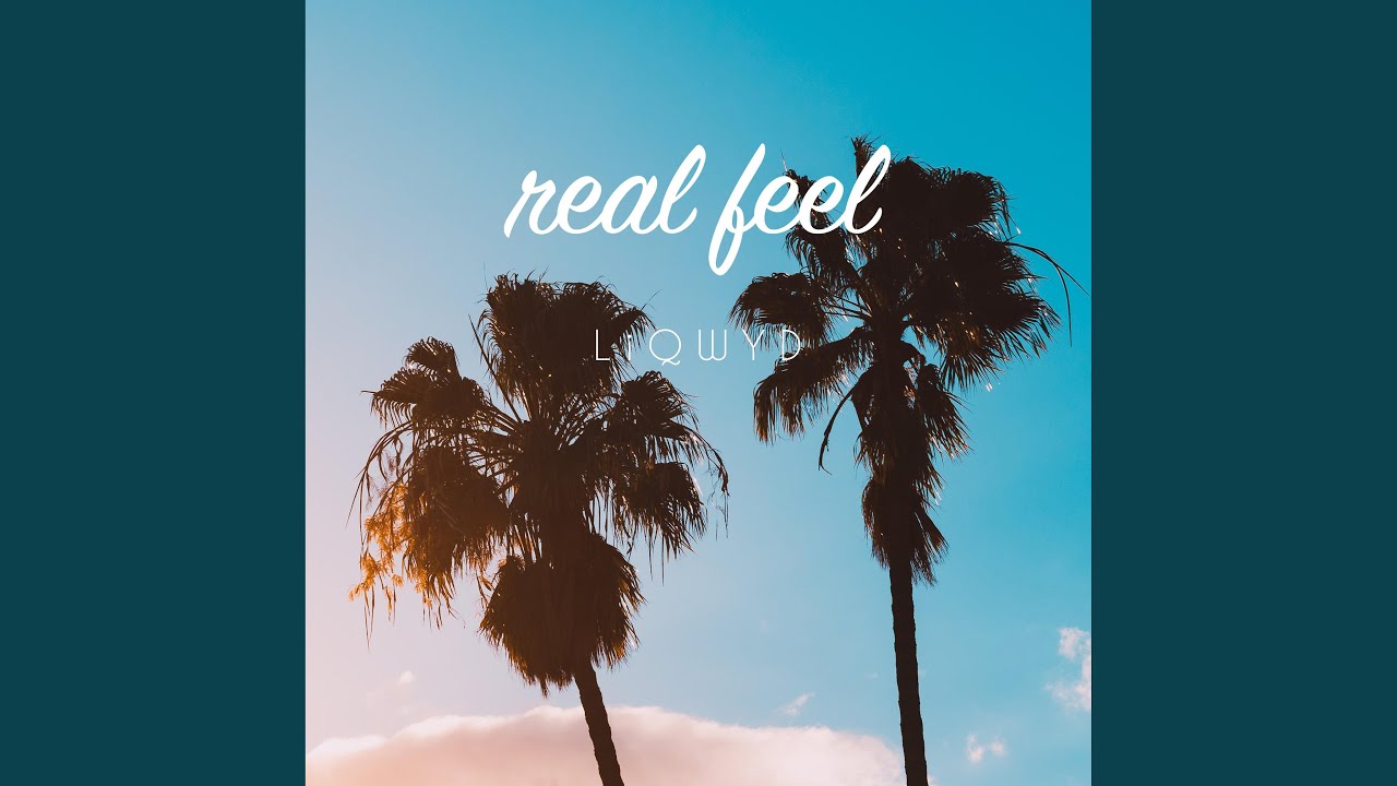Real Feel - YouTube