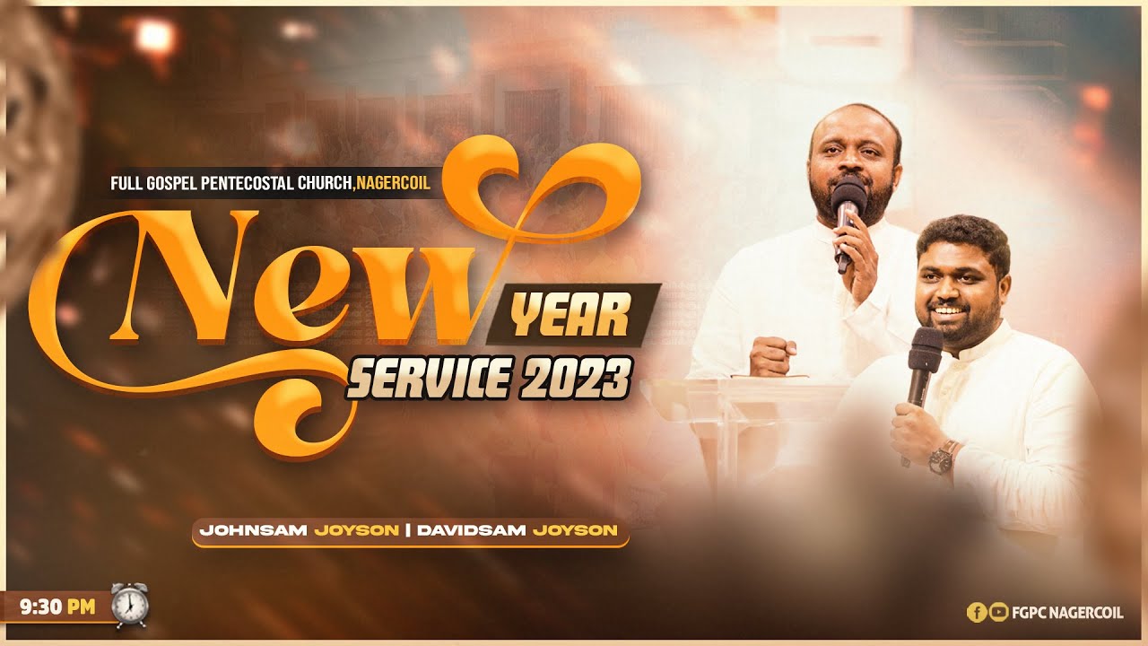 NEW YEAR SERVICE 2023 | FGPC NAGERCOIL | JOHNSAM JOYSON | DAVIDSAM ...