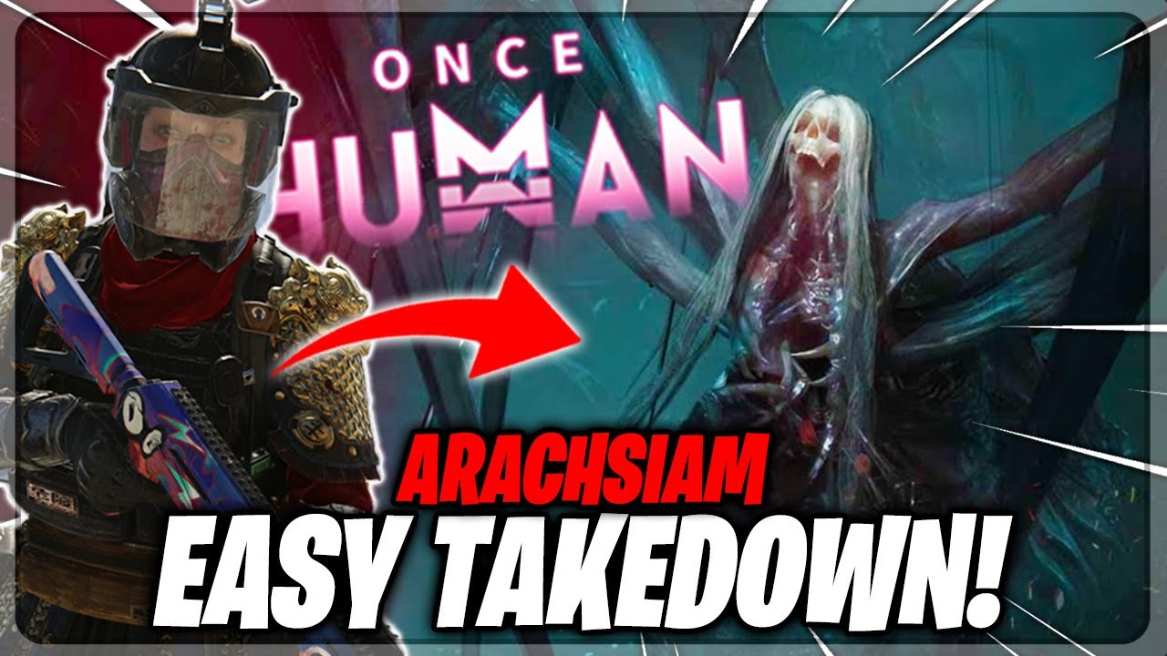 Easiest Way To Takedown Arachsiam (3rd Boss) | Once Human Gameplay ...