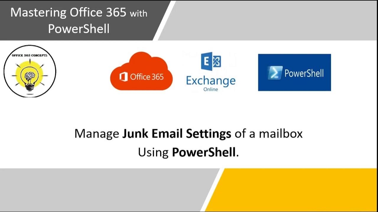Mastering Office 365 with PowerShell - Session 10 | Manage Junk Email settings using PowerShell ...