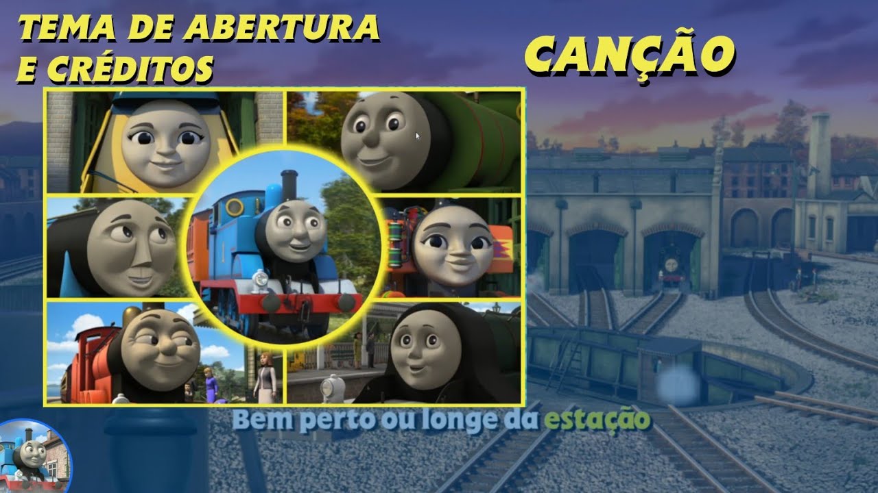 Thomas e Seus Amigos - Tema de Abertura e créditos. Dublagem Português Brasileiro. (2018) (HQ ...