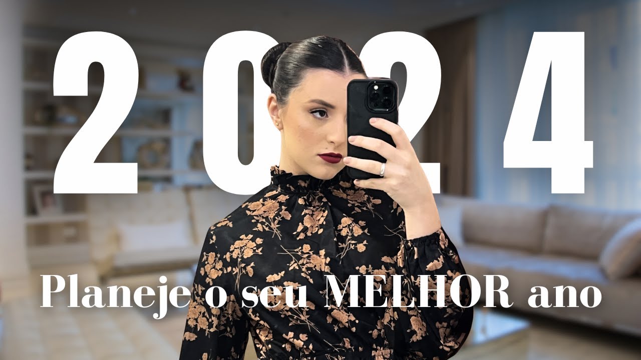 GUIA perfeito para PLANEJAR suas metas em 2024 (+ realize todas com ...