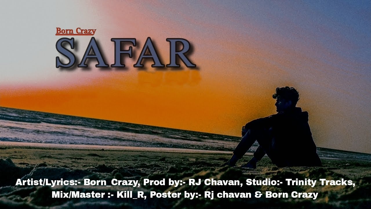 BORN_CRAZY - SAFAR | PROD BY - RJ CHAVAN | ( OFFICIAL AUDIO 2K23 ...