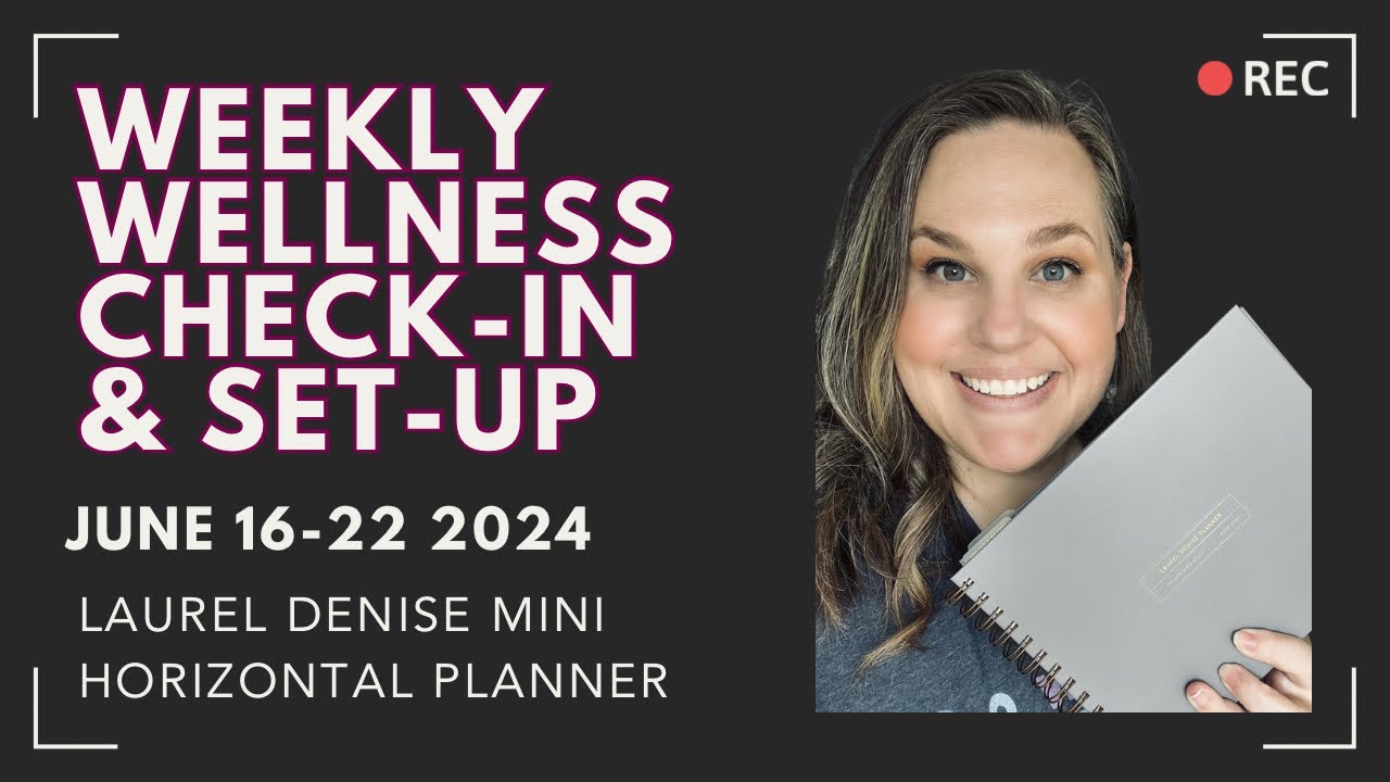 Wellness Planner Check-in + Set-up Week 3 | Laurel Denise - YouTube