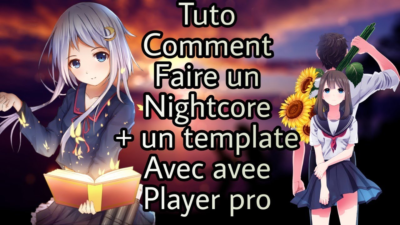 { Tuto} Comment faire un nightcore + template sur avee player pro - YouTube