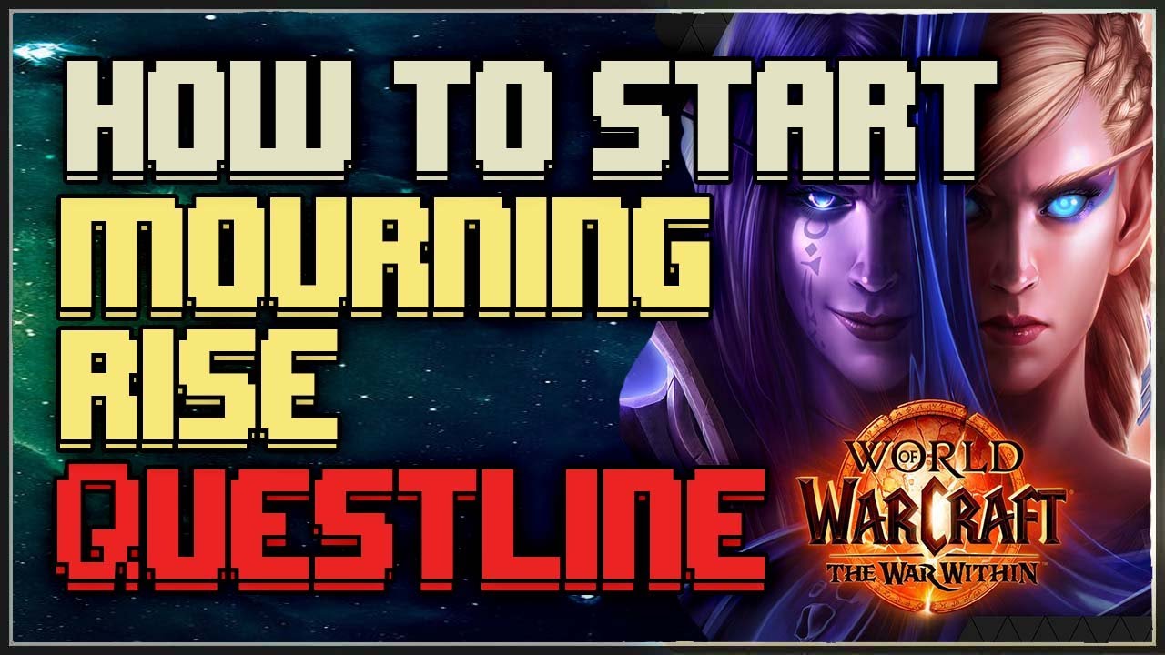 How to start Mourning Rise WoW Questline? (World of Warcraft: The War ...