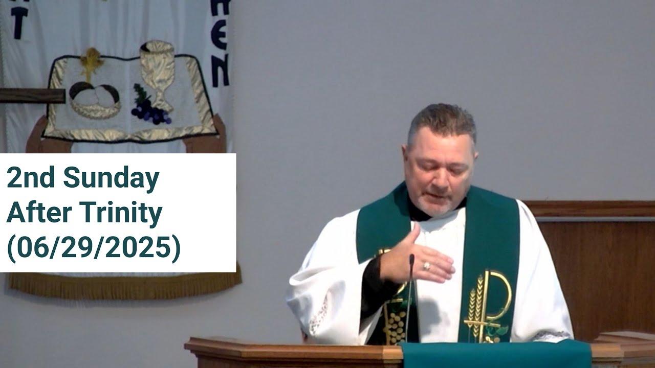 2nd Sunday After Trinity (06/29/2025) - YouTube
