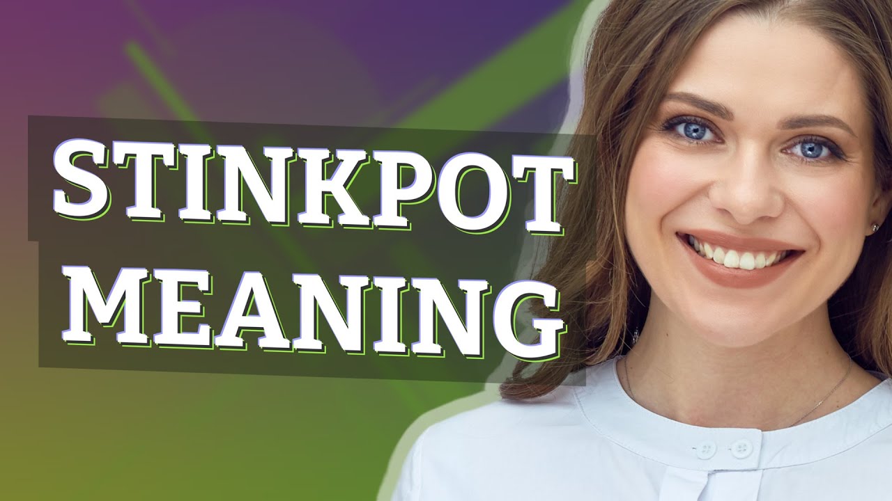Stinkpot | meaning of Stinkpot - YouTube