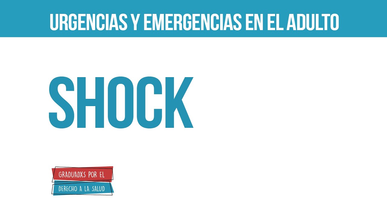 Shock | Urgencias y emergencias en el adulto - YouTube