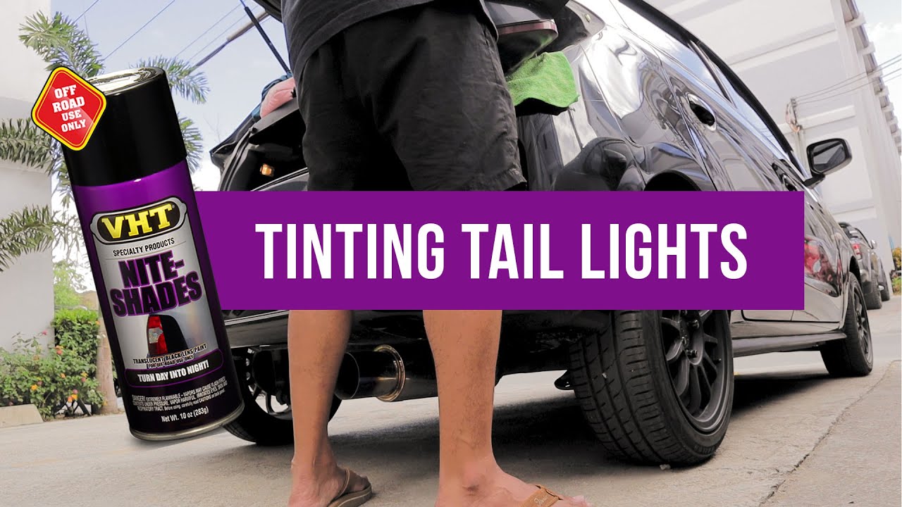 Tinting tail lights using VHT Nightshade - YouTube
