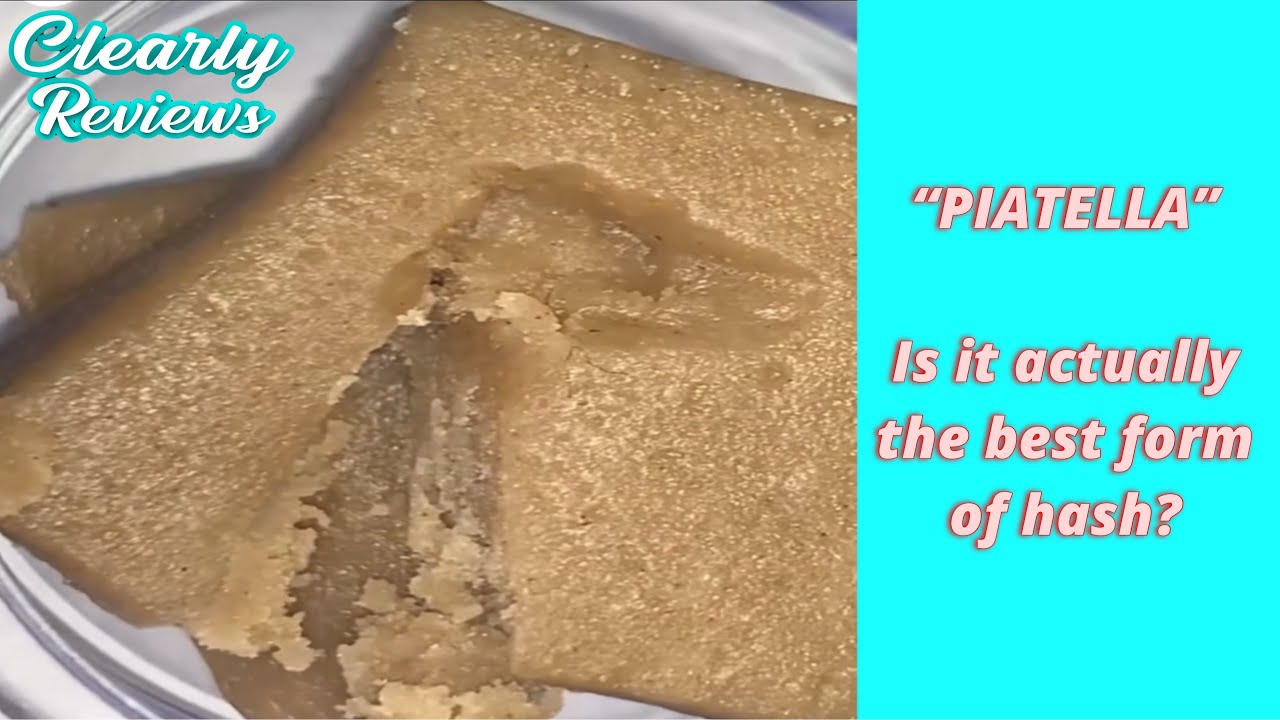 PIATELLA… What is it? Is it the BEST form of hash!?!! - YouTube