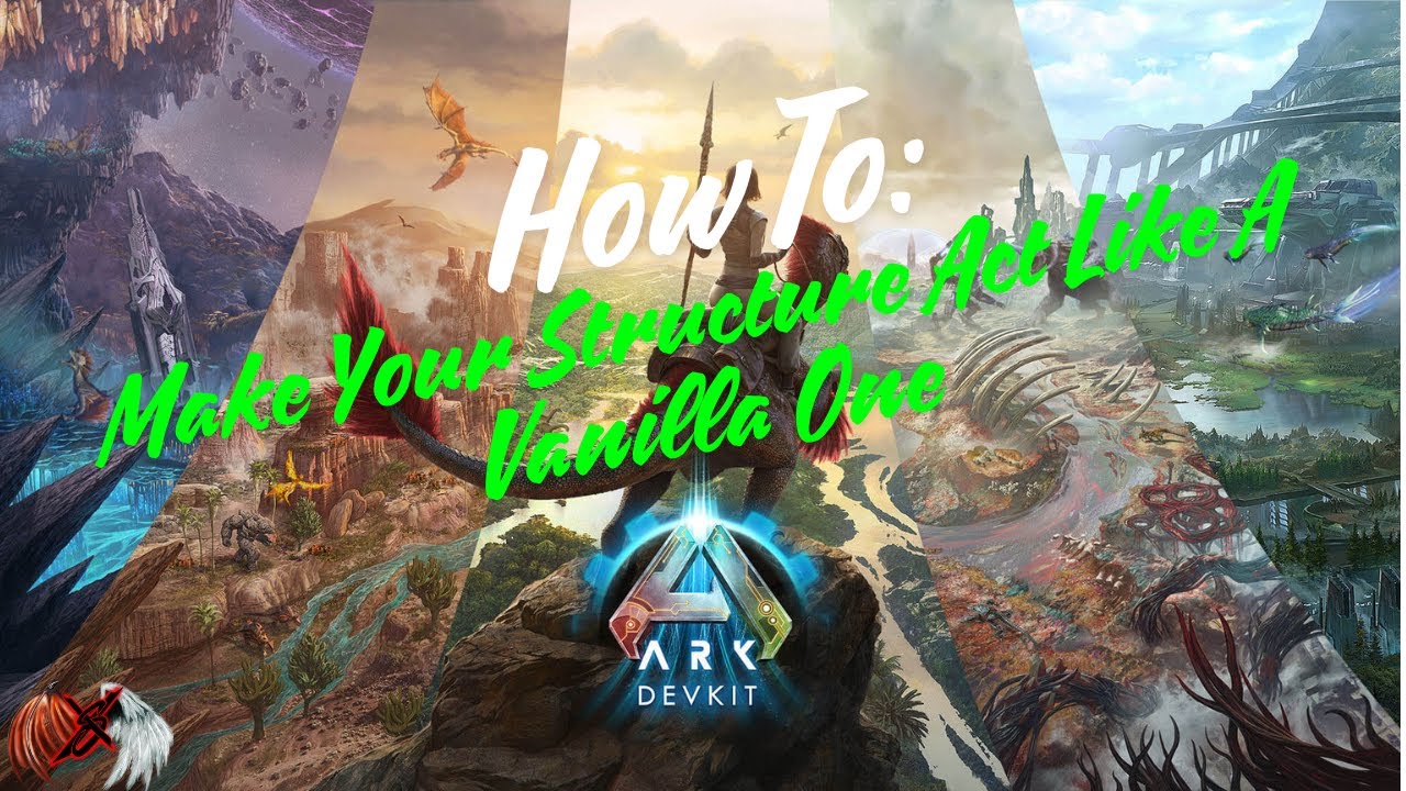 ASA Modding | Make YOUR Modded Structure Act Like A VANILLA Structure ...