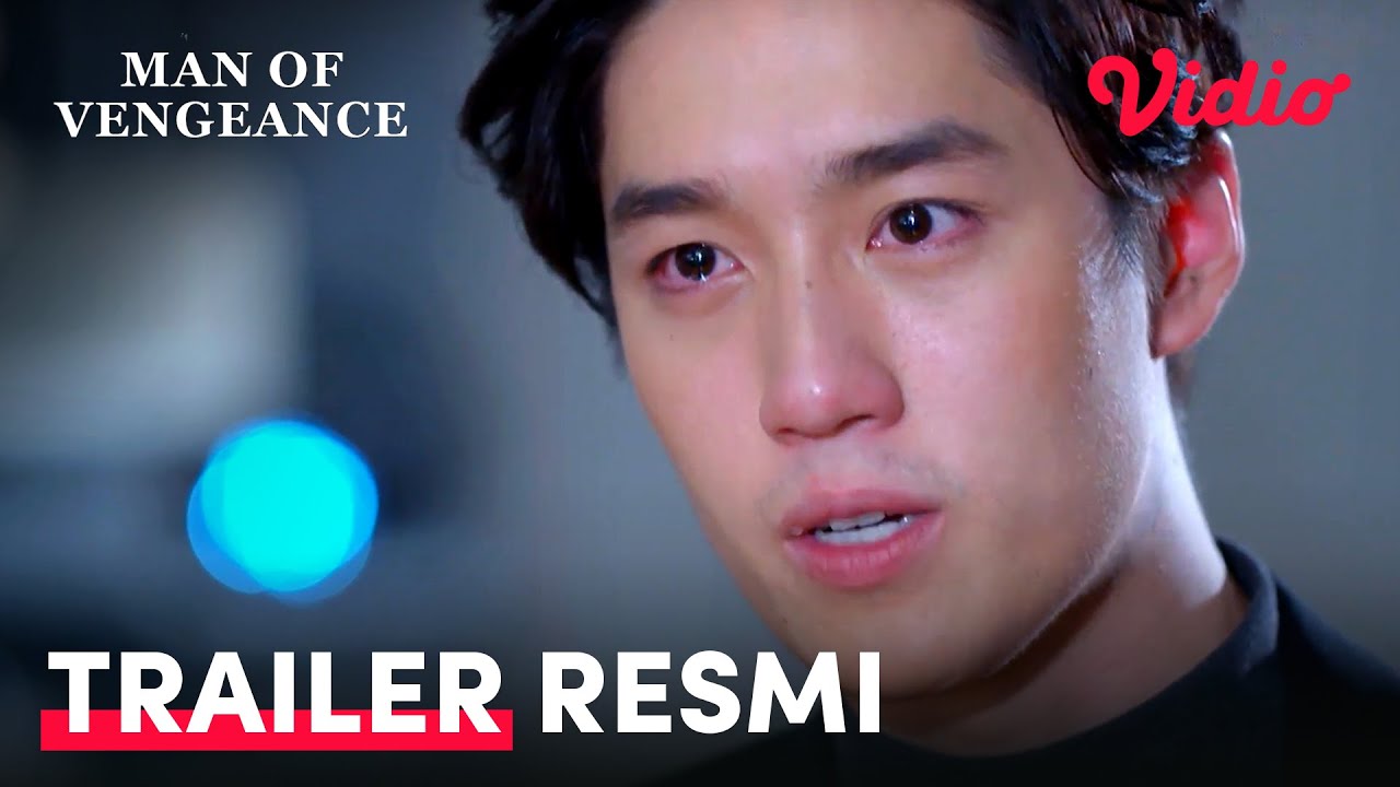 Trailer Resmi | Man of Vengeance (2019) | Drama Thailand | Sub Indo ...