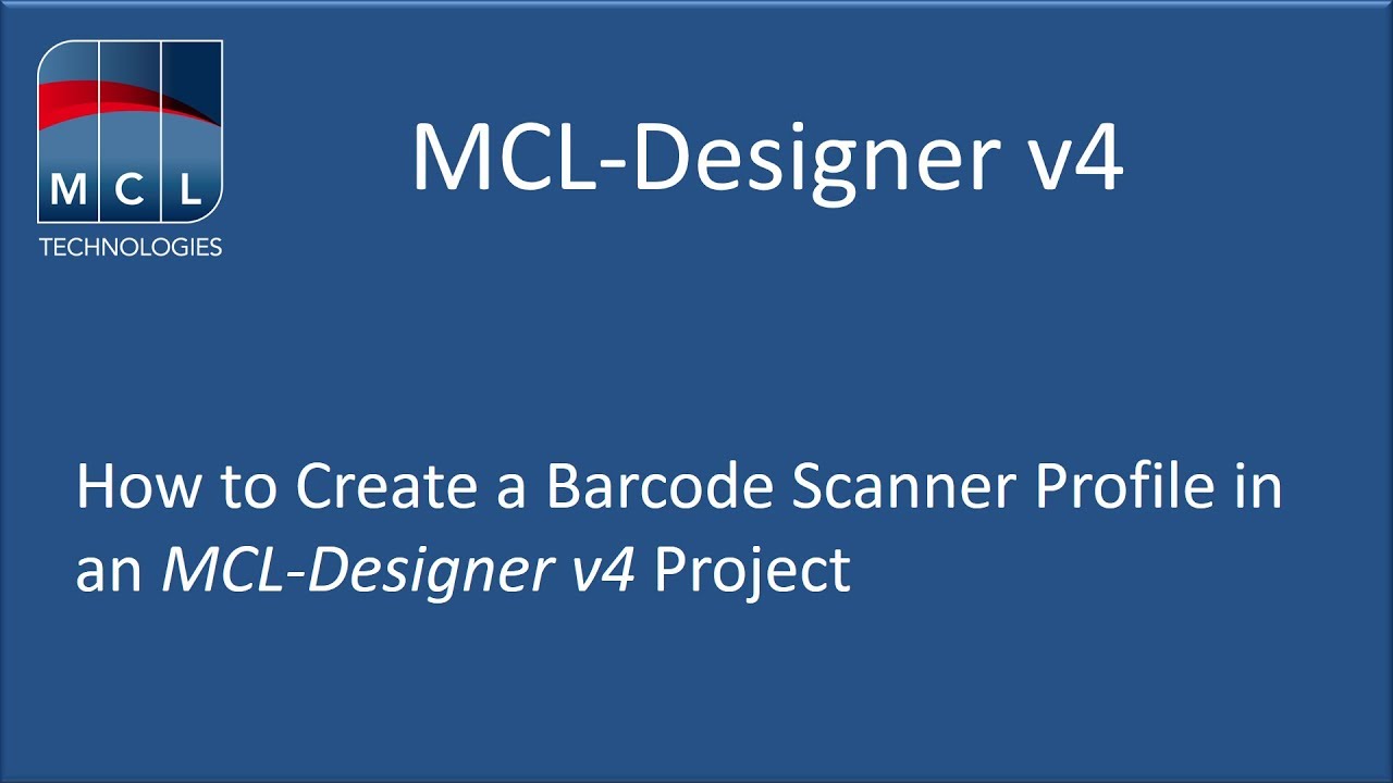 How to Create a Barcode Scanner Profile in an MCL-Designer V4 Project ...