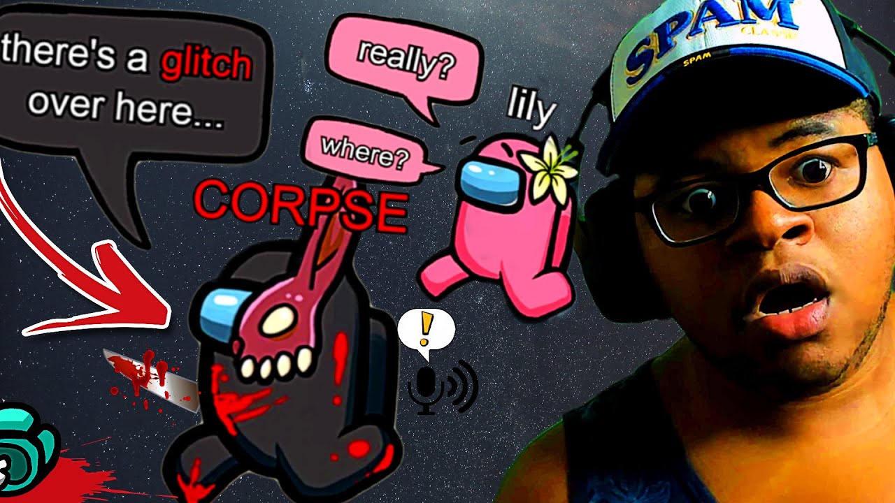 WATCHING CORPSE LURE HIS FRIENDS W/ PROXIMITY CHAT IN AMONG US | CORPSE ...