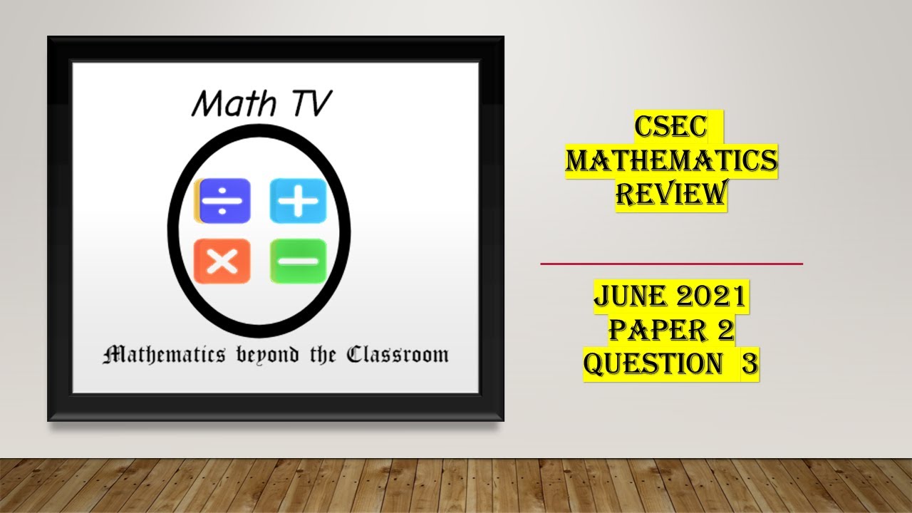 CSEC MATHEMATICS JUNE 2021|QUESTION 3 REVIEW|GEOMETRIC TRANSFORMATION ...