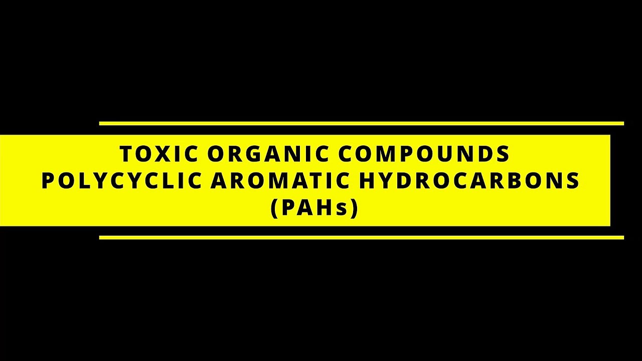 Chapter 1 Toxic Organic Compounds PAHs - YouTube