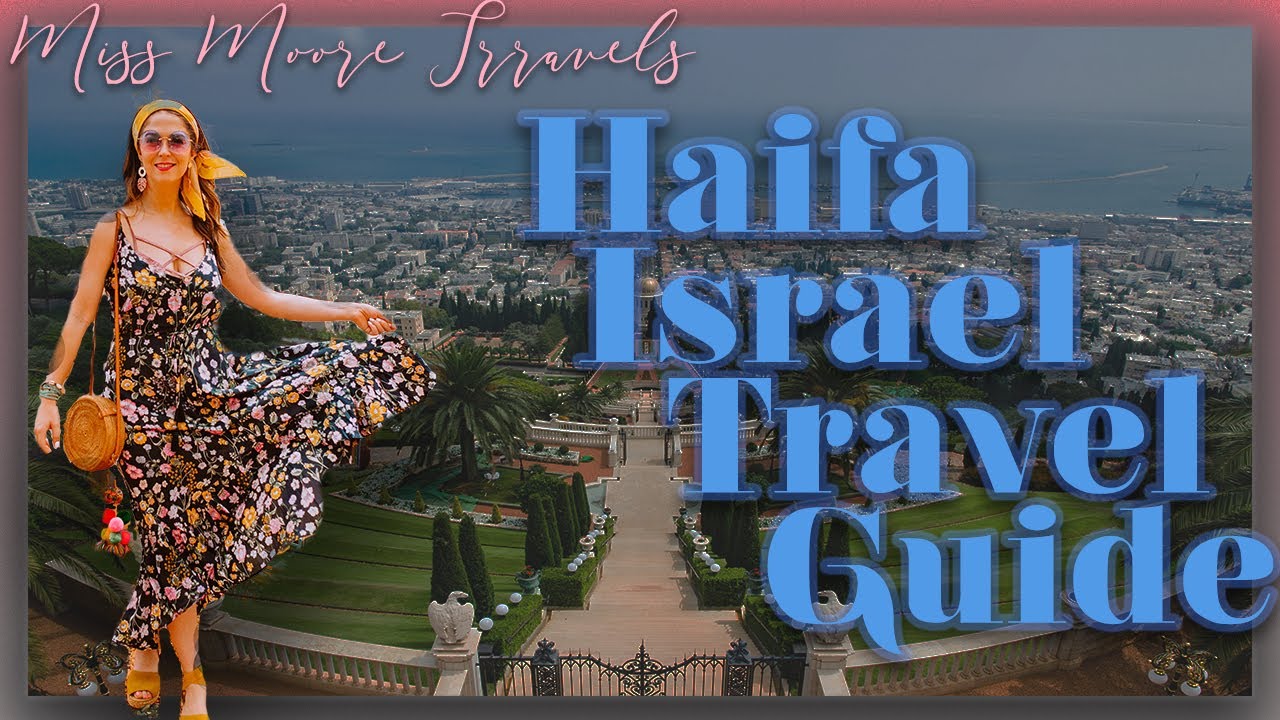 HAIFA, ISRAEL TRAVEL VLOG: WHAT TO DO, SEE, AND EAT IN HAIFA, ISRAEL'S ...