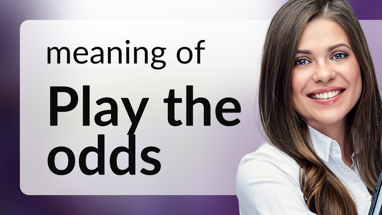 Understanding "Play the Odds": A Guide to Probability Phrases in ...