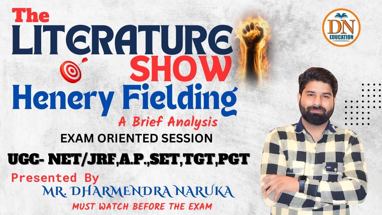 HENERY FIELDING -A BRIEF ANALYSIS BY DHARMENDRA NARUKA || UGC-NET/JRF,A ...