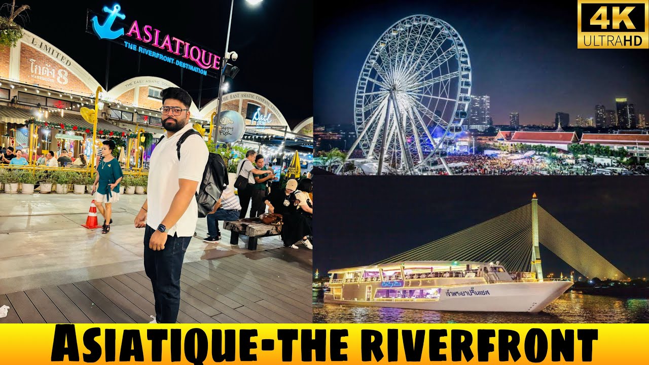 Asiatique The Riverfront | Dinner Cruise | Ferris Wheel | - YouTube