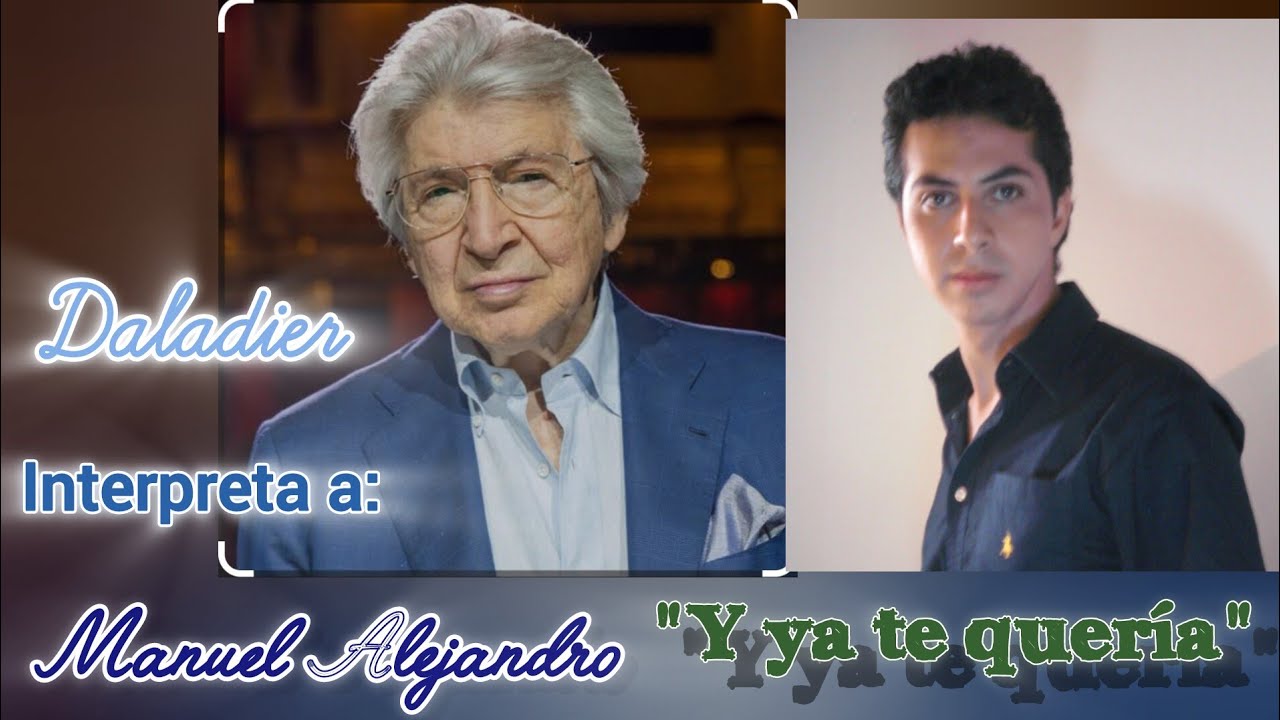 Y ya te quería LETRA - Daladier (Manuel Alejandro) - YouTube