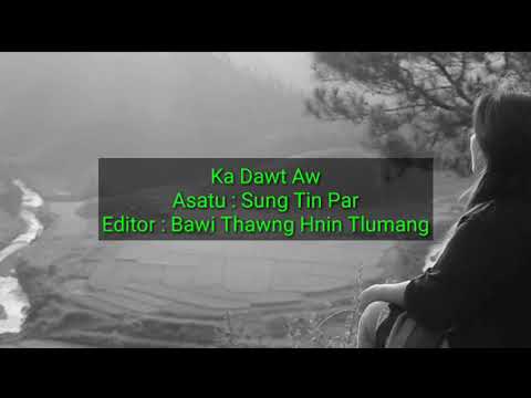 Laihla love song || Sung Tin Par || Ka dawt aw || Lyrics - YouTube