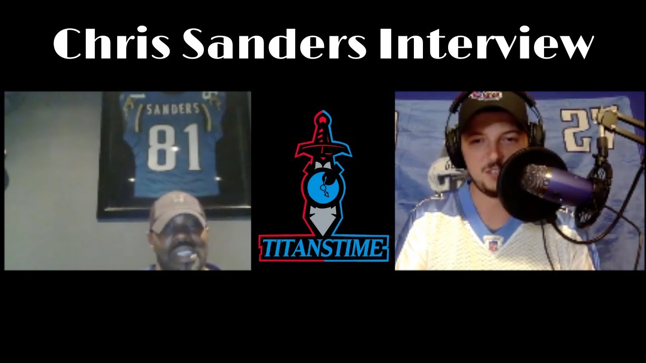 CHRIS SANDERS INTERVIEW | Former Tennessee Titan's Wide Receiver # ...