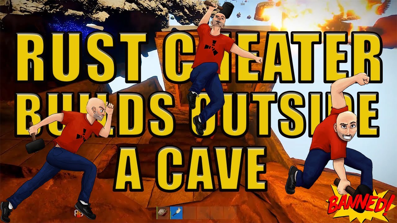 Rust Cheater Builds Outside a Cave | Rust Admin - YouTube