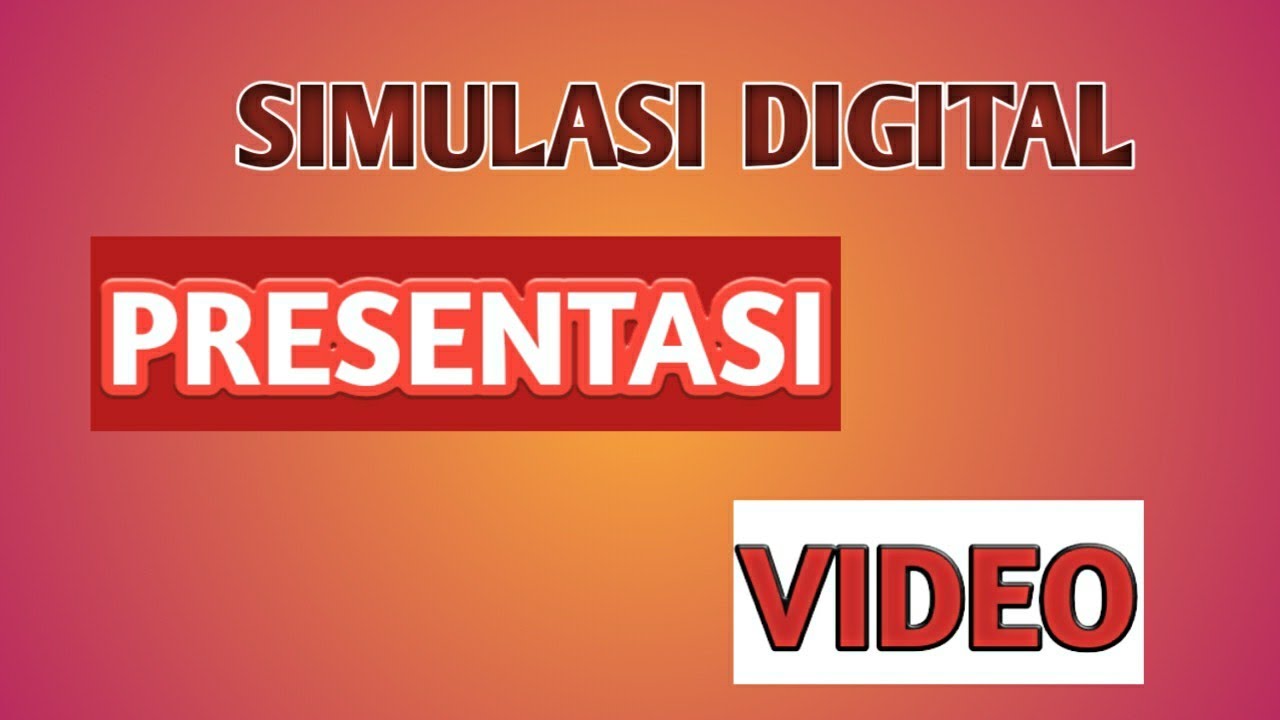 Presentasi Video | Simulasi Digital | Kelas X - YouTube
