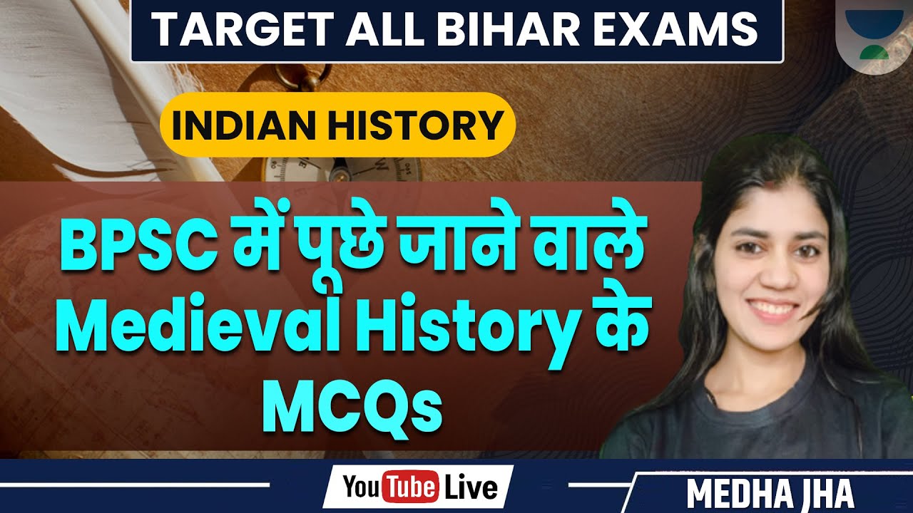 BPSC में पूछे जाने वाले Medieval History के MCQs | Bihar State Exams ...