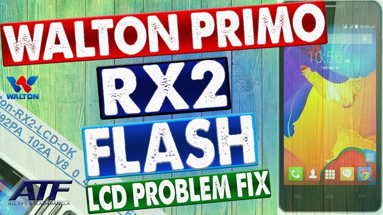 WALTON RX2 FLASH"LCD PROBLEM FIX" - YouTube